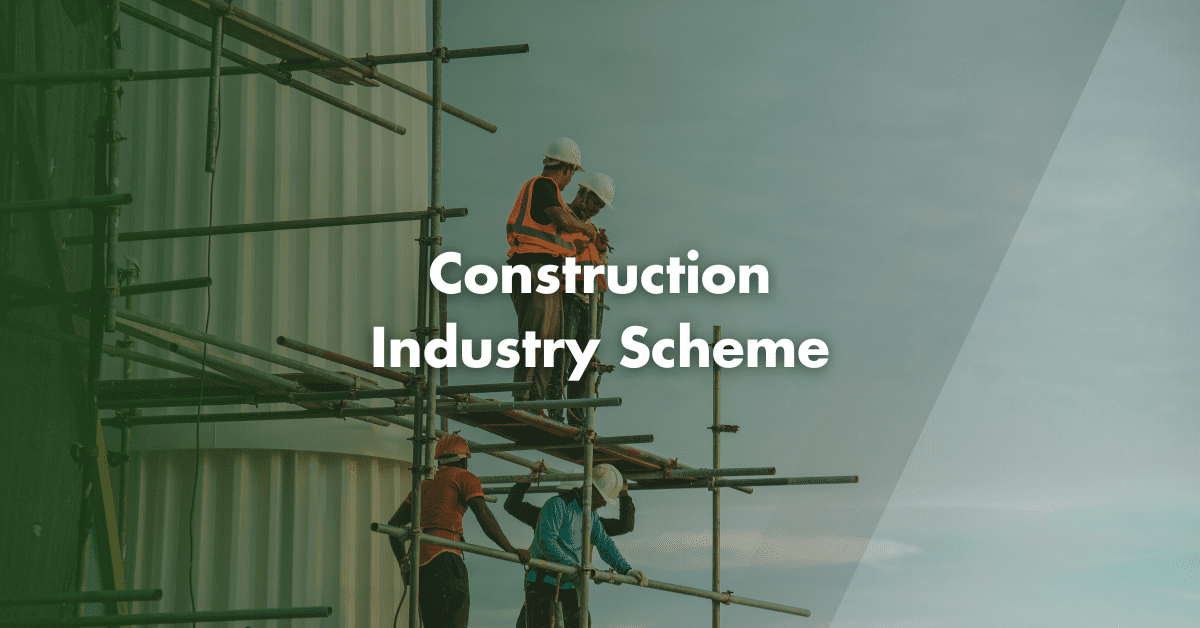 What is Construction Industry Scheme (CIS)?