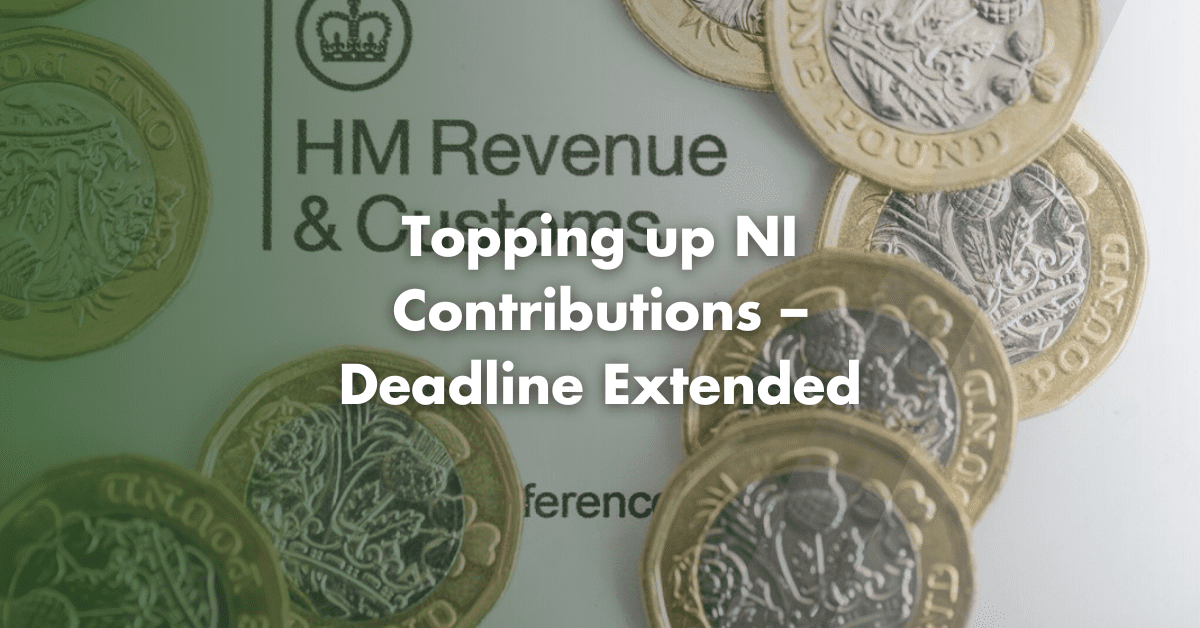 Topping up NI Contributions - Deadline Extended