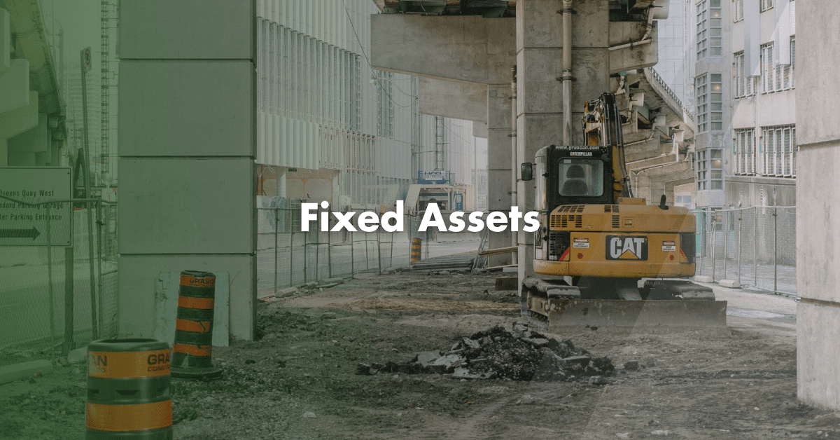 What are Fixed Assets?